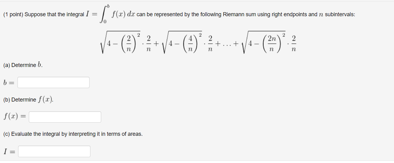 Solved (1 point) Suppose that the integral I = 1 f(x) dx can | Chegg.com