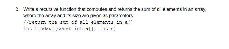 Solved 3. Write a recursive function that computes and | Chegg.com