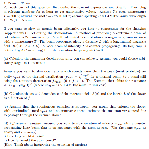 4. Zeeman Slower For each part of this question, | Chegg.com