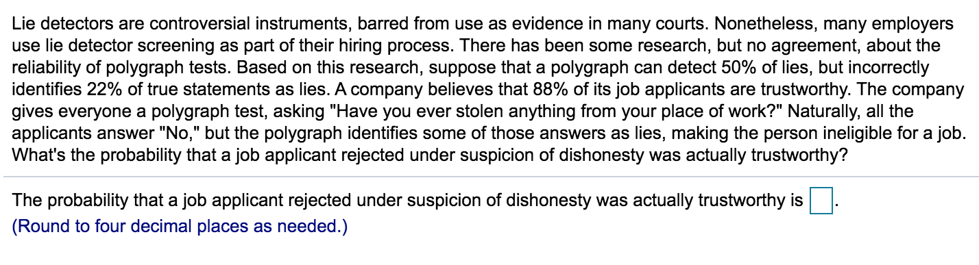 Solved Lie detectors are controversial instruments, barred | Chegg.com