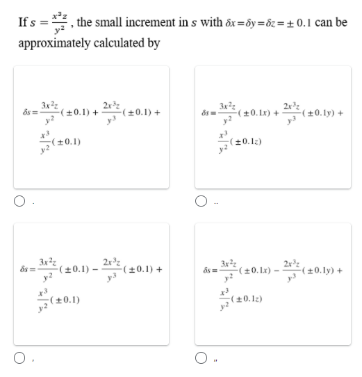 Solved If s the small increment in s with 8x=8y=8z = + 0.1 | Chegg.com