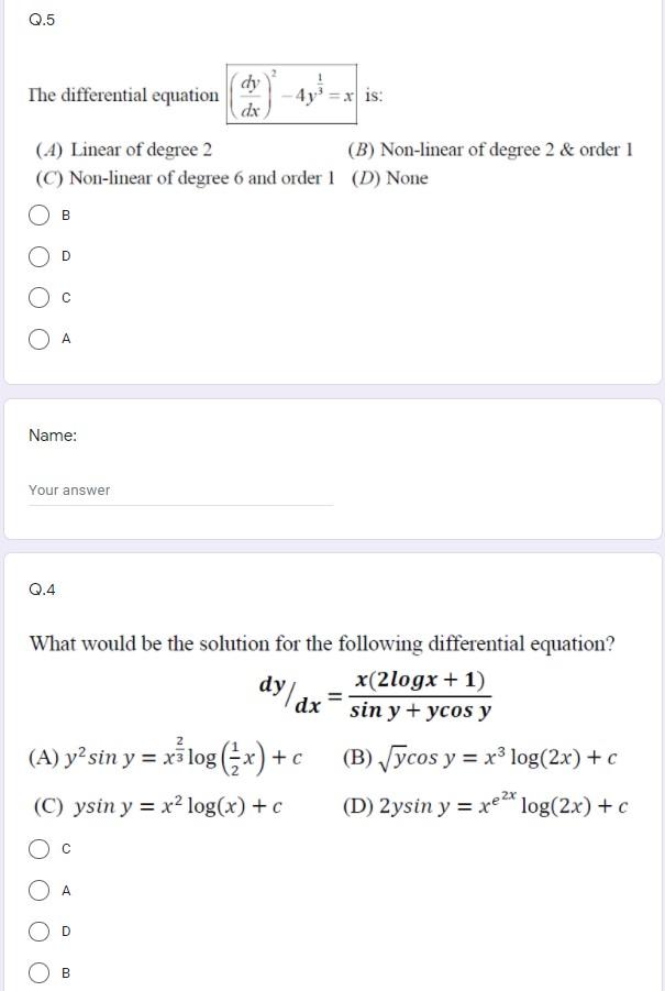 Solved Q.5 The differential equation dy dx is: (A) Linear of | Chegg.com