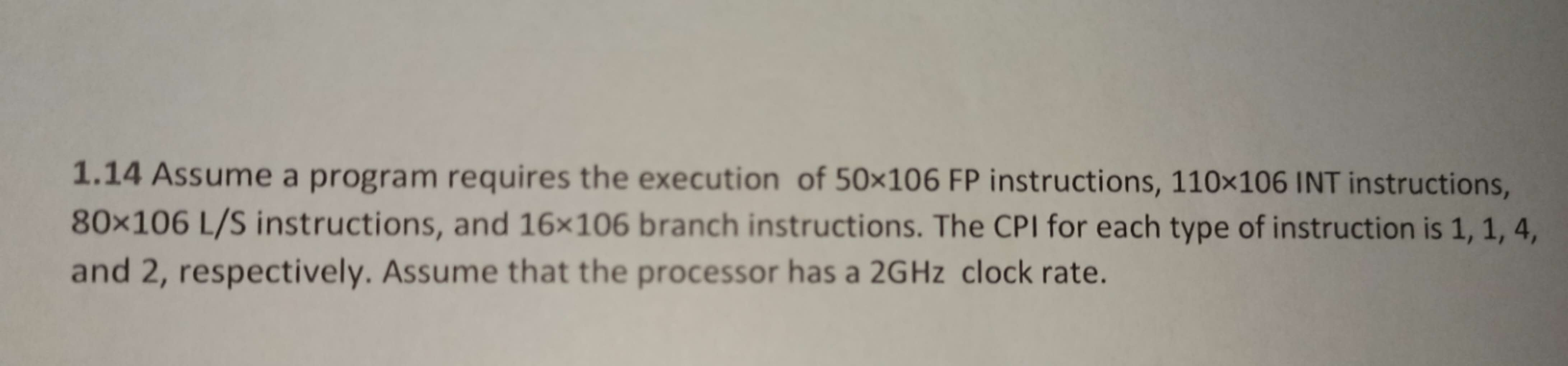 Solved 1.14 Assume a program requires the execution of | Chegg.com