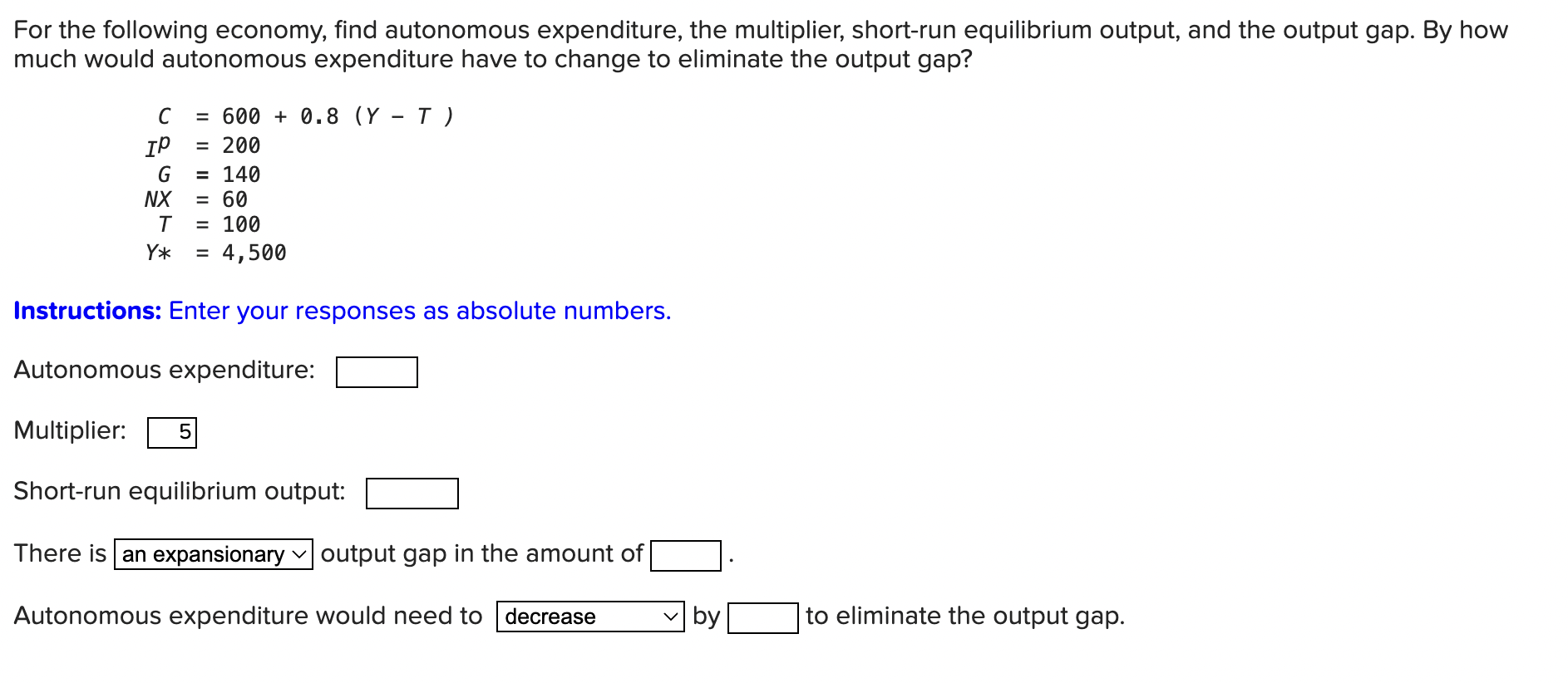 Solved For the following economy, find autonomous | Chegg.com