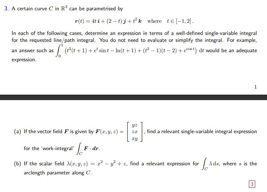 Solved 3. A certain curve C in R3 can be parametrised by | Chegg.com