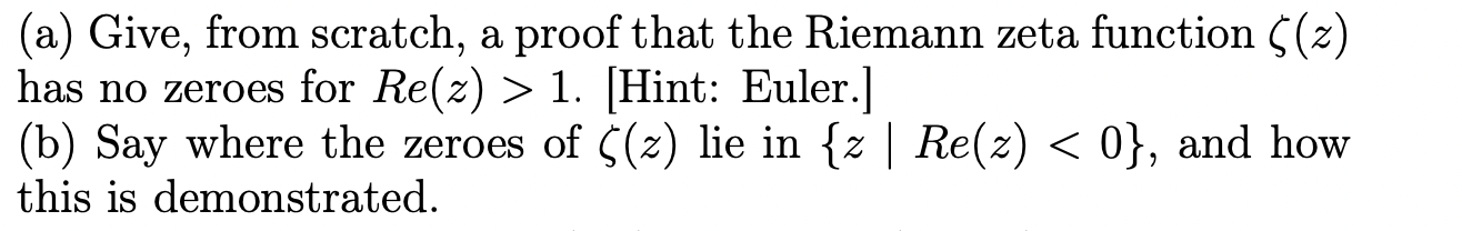 Solved (a) Give, from scratch, a proof that the Riemann zeta | Chegg.com