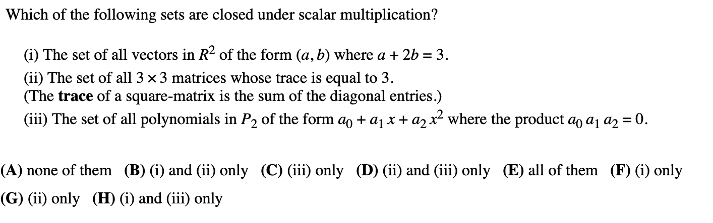 Solved Which of the following sets are closed under scalar | Chegg.com