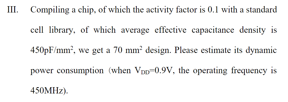 Solved III. Compiling a chip, of which the activity factor | Chegg.com