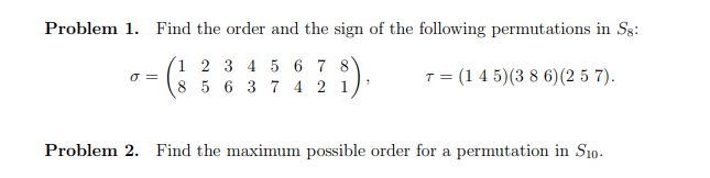 Solved Problem 1. Find the order and the sign of the | Chegg.com