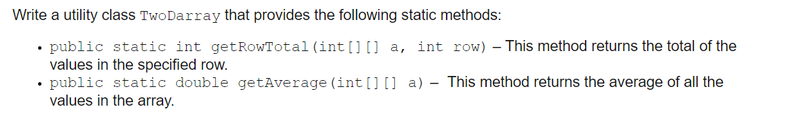 Solved Write A Utility Class Twodarray That Provides The
