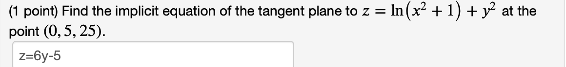 Solved (1 point) Find the implicit equation of the tangent | Chegg.com