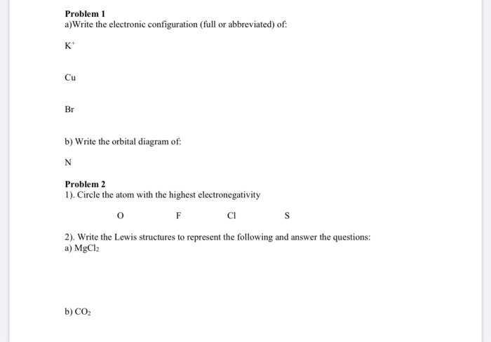 Solved Problem 1 a)Write the electronic configuration (full | Chegg.com
