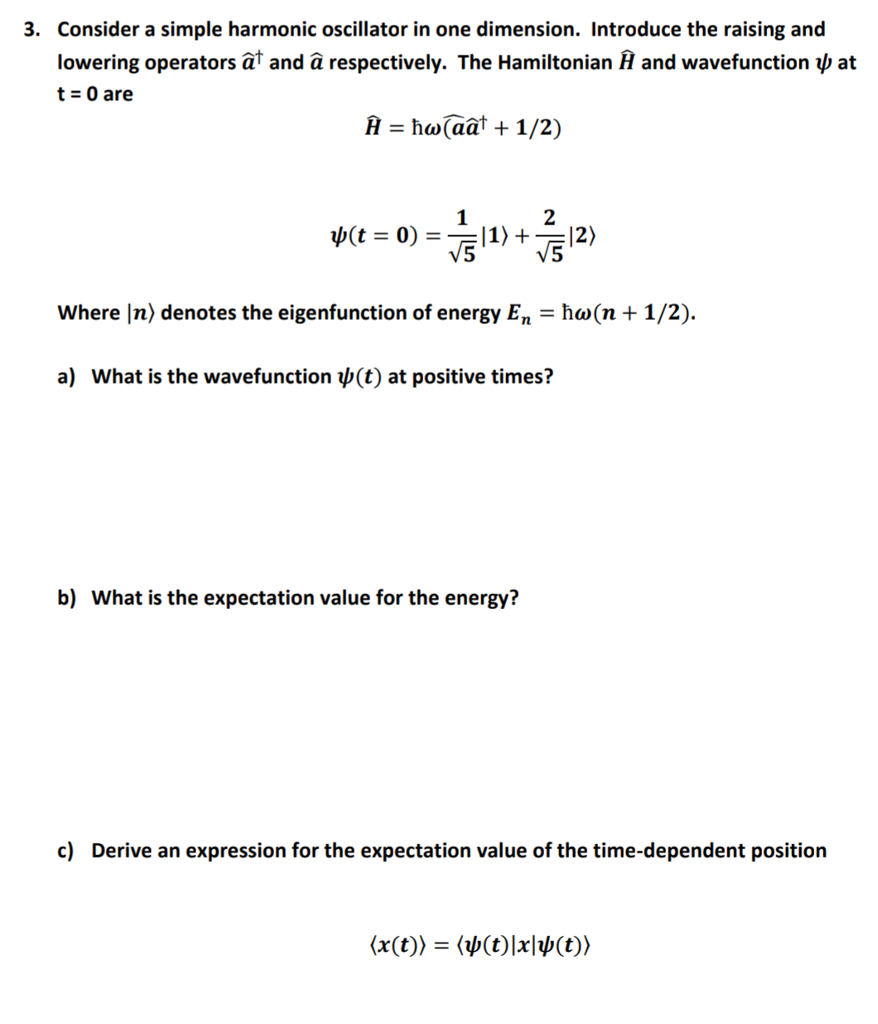 Solved Consider a simple harmonic oscillator in one | Chegg.com