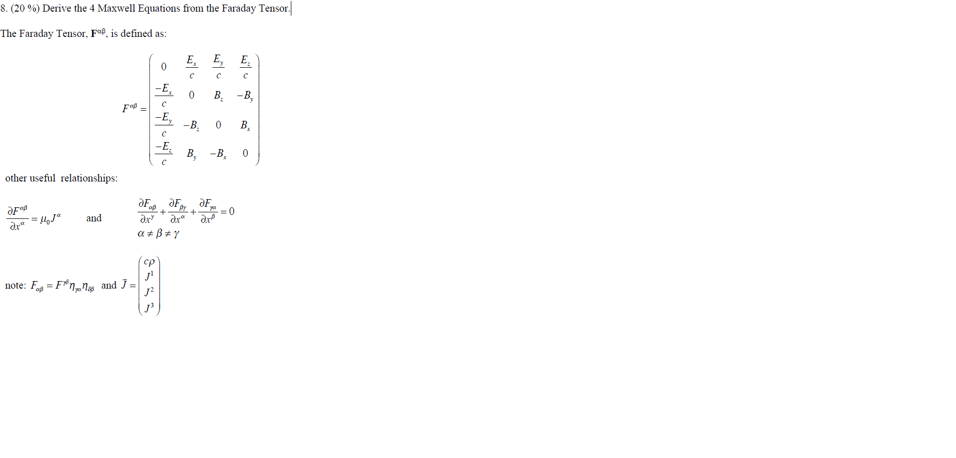 Solved 8. (20 %) Derive the 4 Maxwell Equations from the | Chegg.com