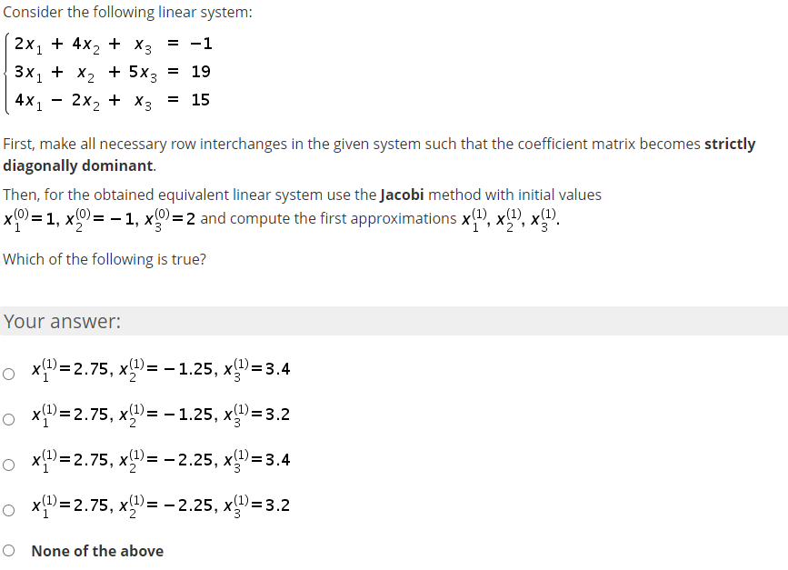 Solved Consider the following linear system: 2x1 + 4x2 + x3 | Chegg.com