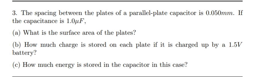 Solved 3. The spacing between the plates of a parallel-plate | Chegg.com