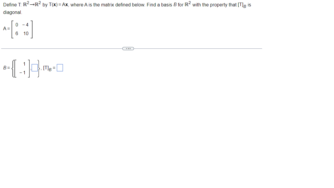 Solved Define T:R2→R2 by T(x)=Ax, where A is the matrix | Chegg.com