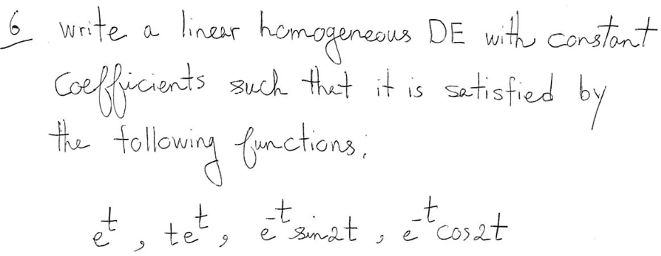 Solved 6 ﻿write a linear homogeneous DE with | Chegg.com