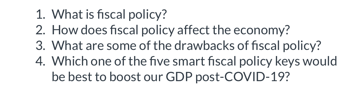 Solved 1. What is fiscal policy? 2. How does fiscal policy | Chegg.com