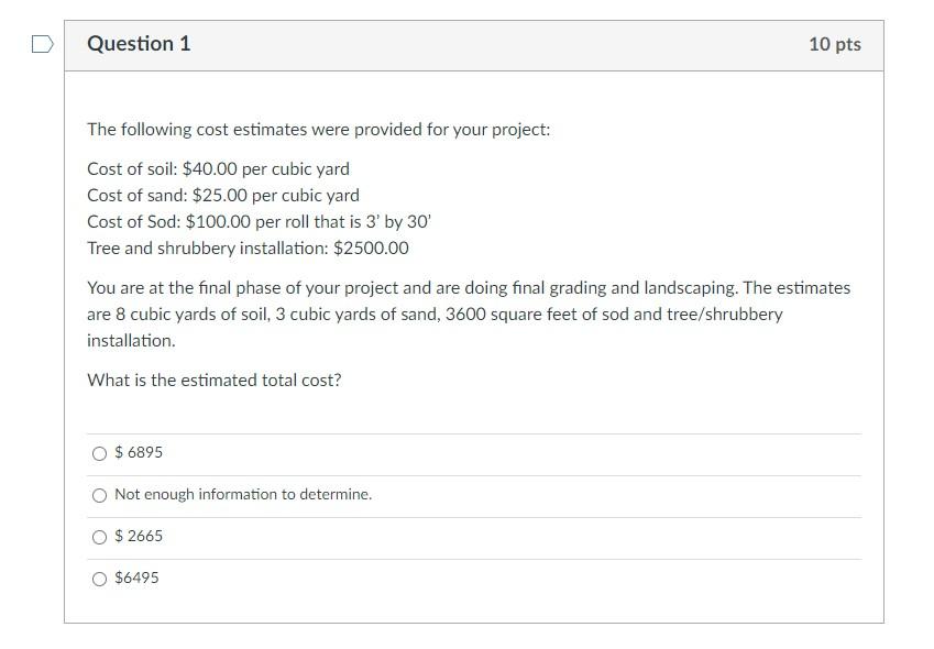 Solved Question 1 10 pts The following cost estimates were | Chegg.com