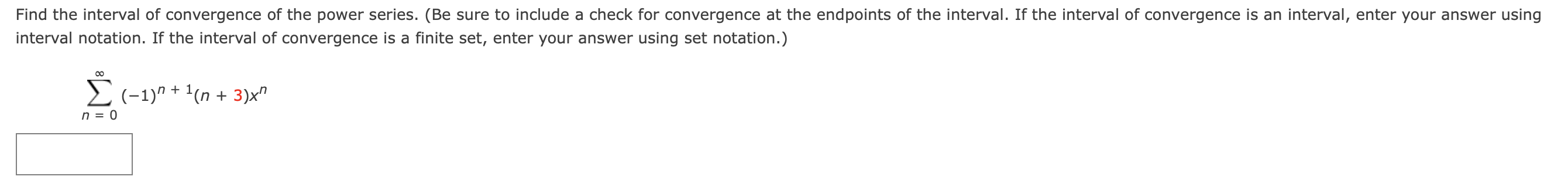 Solved interval notation. If the interval of convergence is | Chegg.com