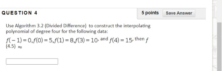 Solved Use Algorithm 3.2 (Divided Difference) to construct | Chegg.com