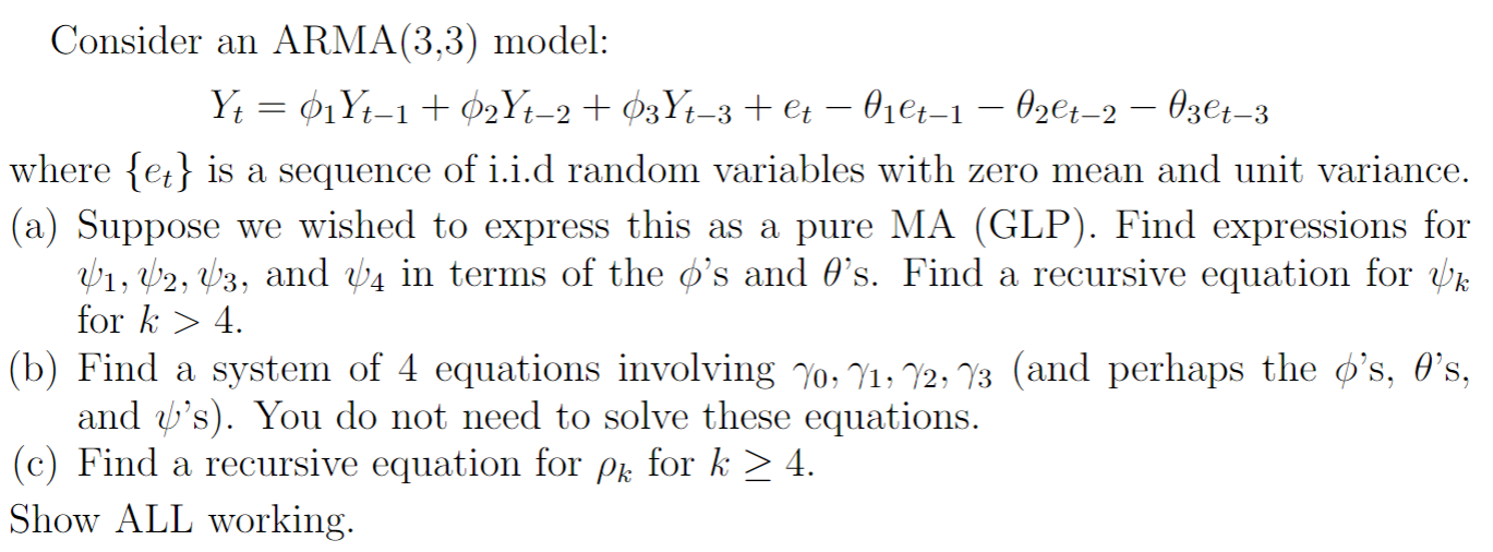 Solved Consider an ARMA(3,3) model: Yt= φ1Yt−1 + φ2Yt−2 + | Chegg.com