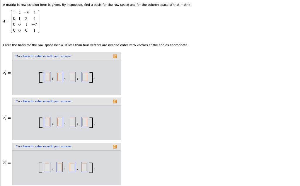 Solved A matrix in row echelon form is given. By inspection, | Chegg.com