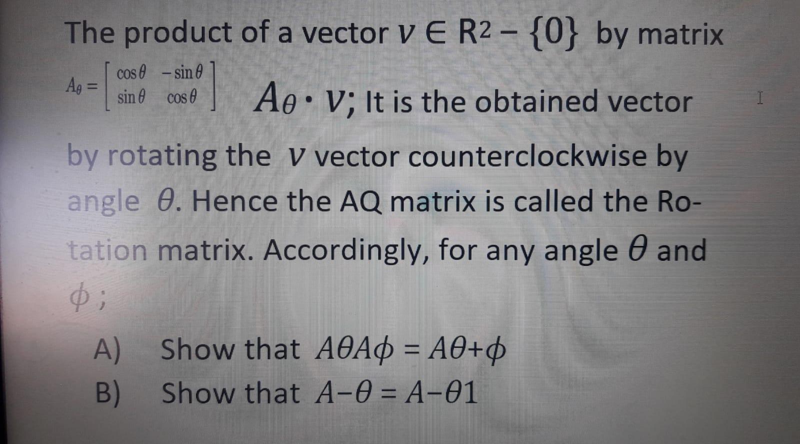 Solved Ag = cos -sin 0 sin cos 8 The product of a vector v E | Chegg.com