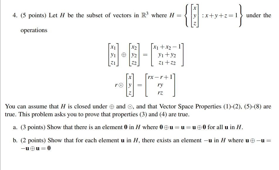 Solved 4. (5 points) Let H be the subset of vectors in R3 | Chegg.com