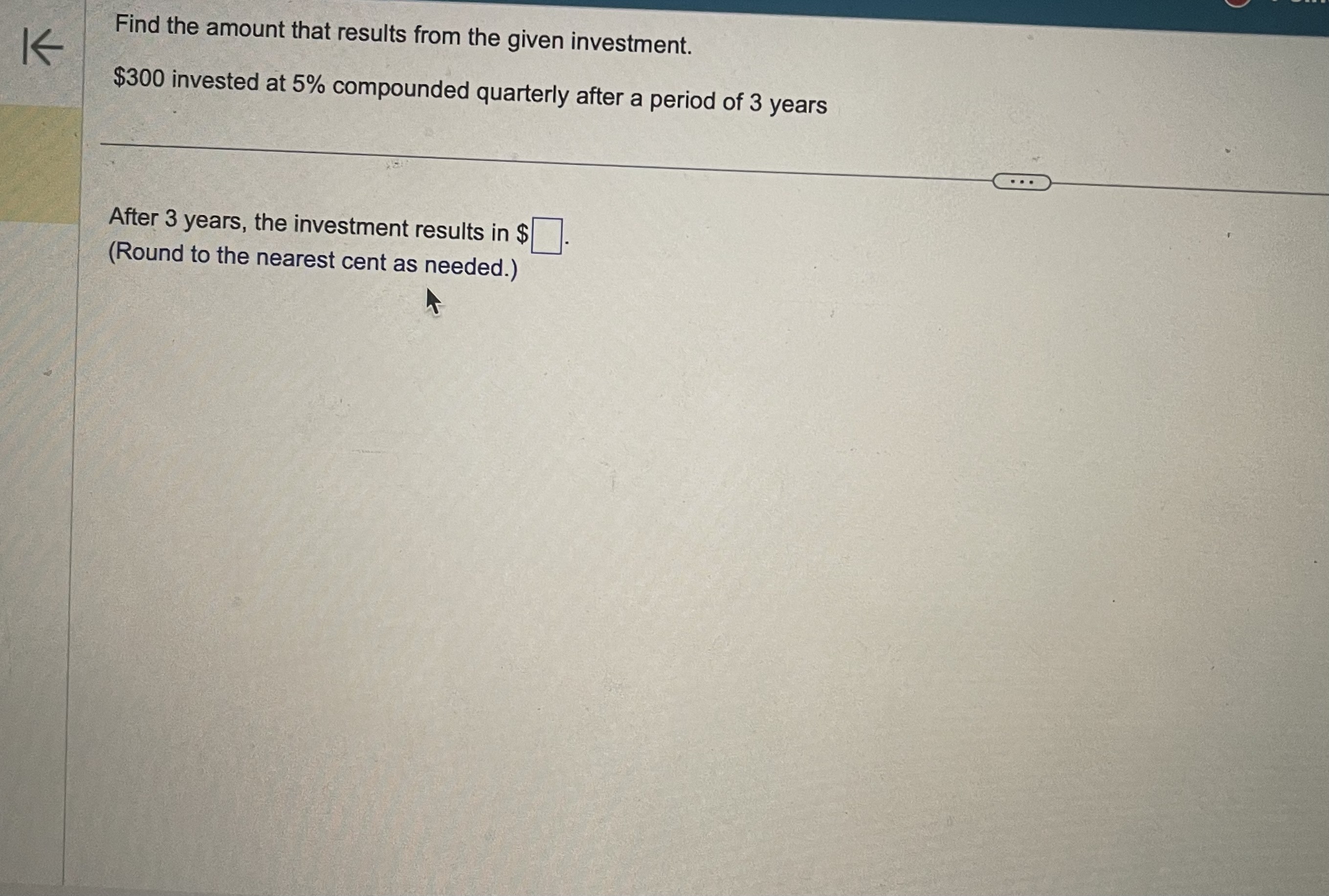 Solved Find the amount that results from the given | Chegg.com