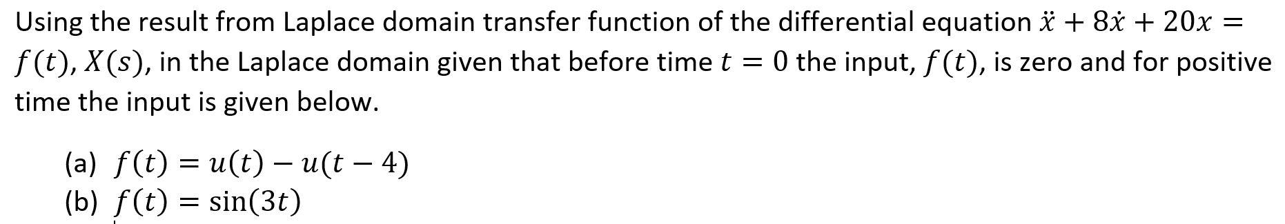 Solved Using the result from Laplace domain transfer | Chegg.com