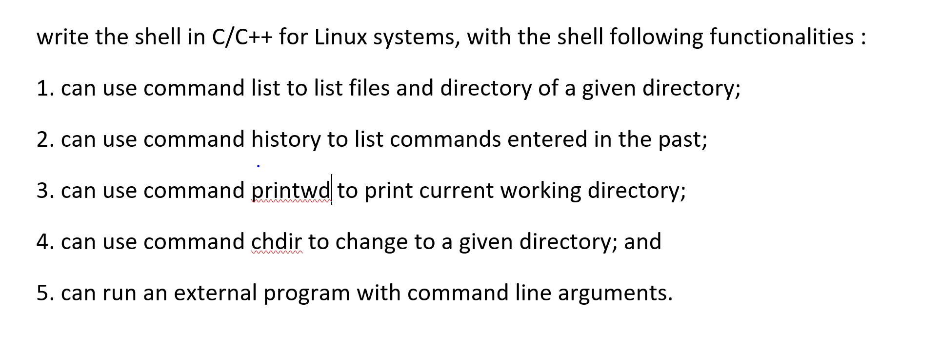 Solved write the shell in C/C++ for Linux systems, with the | Chegg.com