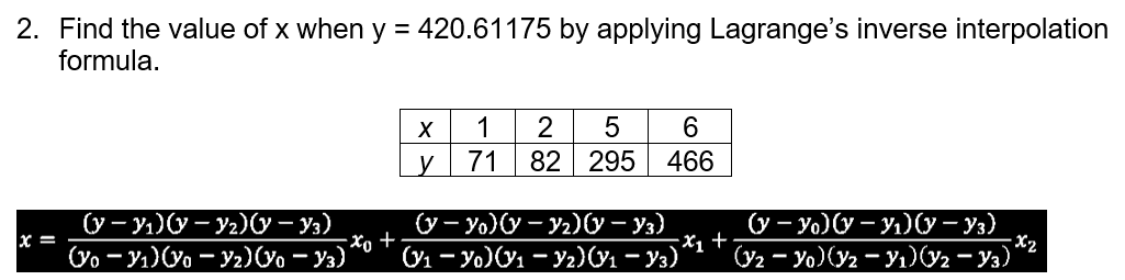 Solved 2. Find the value of x when y=420.61175 by applying | Chegg.com