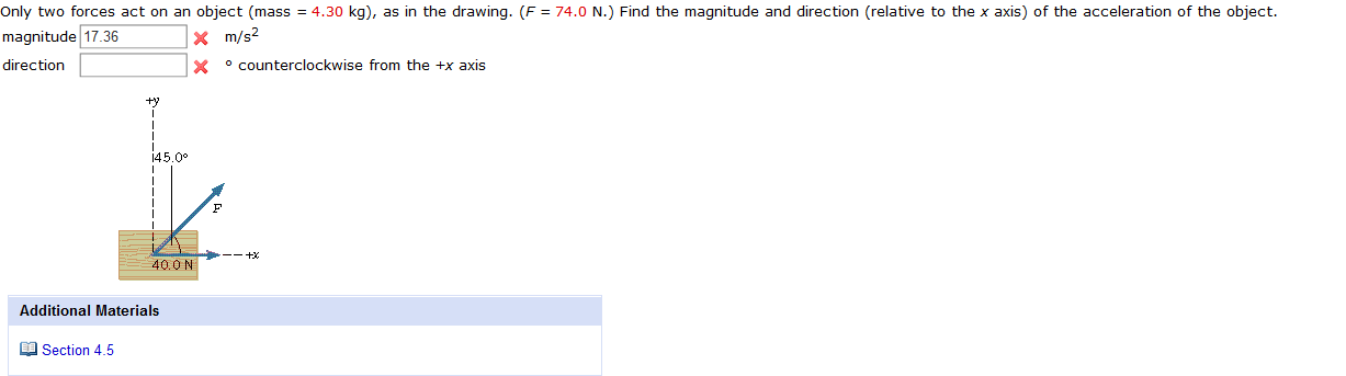 Solved Only Two Forces Act On An Object Mass 4 30 Kg As