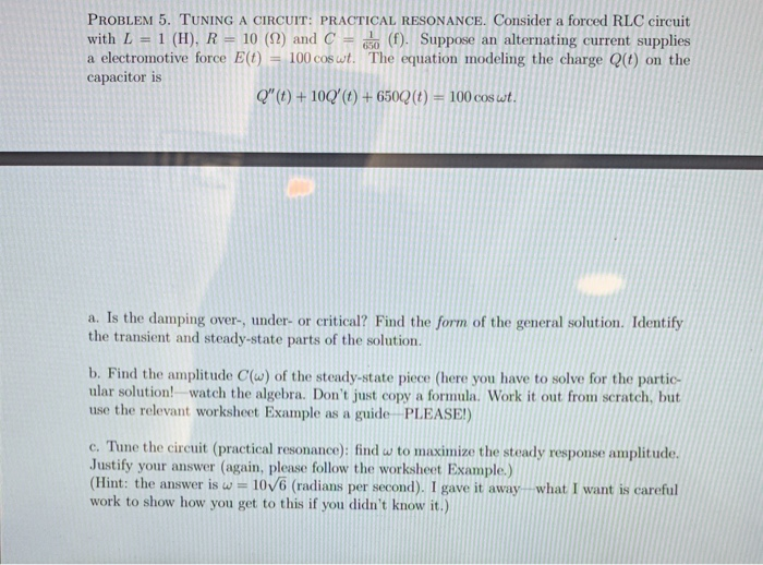 Solved PROBLEM 5. TUNING A CIRCUIT: PRACTICAL RESONANCE | Chegg.com
