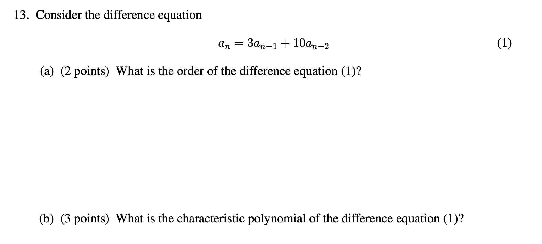 Solved 13. Consider the difference equation an = 3an-1 + | Chegg.com