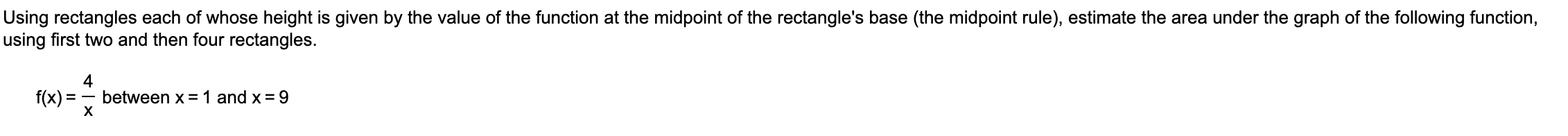 Solved Using rectangles each of whose height is given by the | Chegg.com