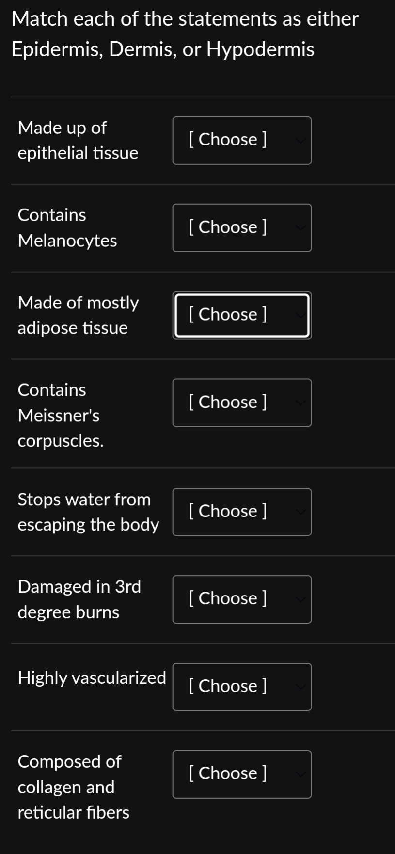Solved Match each of the statements as eitherEpidermis, | Chegg.com