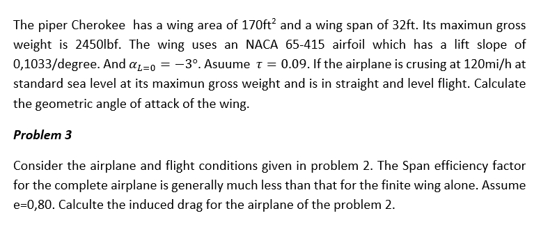 Solved The piper Cherokee has a wing area of 170ft2 and a | Chegg.com