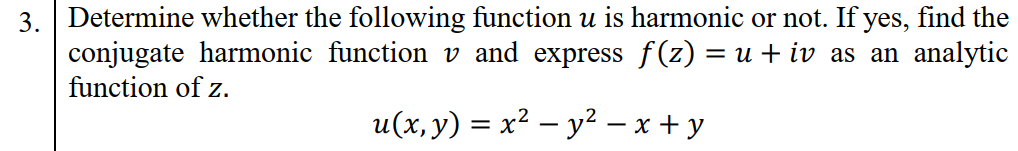 Solved Determine whether the following function u is | Chegg.com