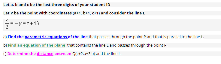 Solved Let a, b and c be the last three digits of your | Chegg.com