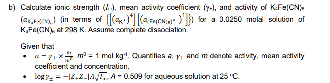 Solved b) Calculate ionic strength (Im), mean activity | Chegg.com