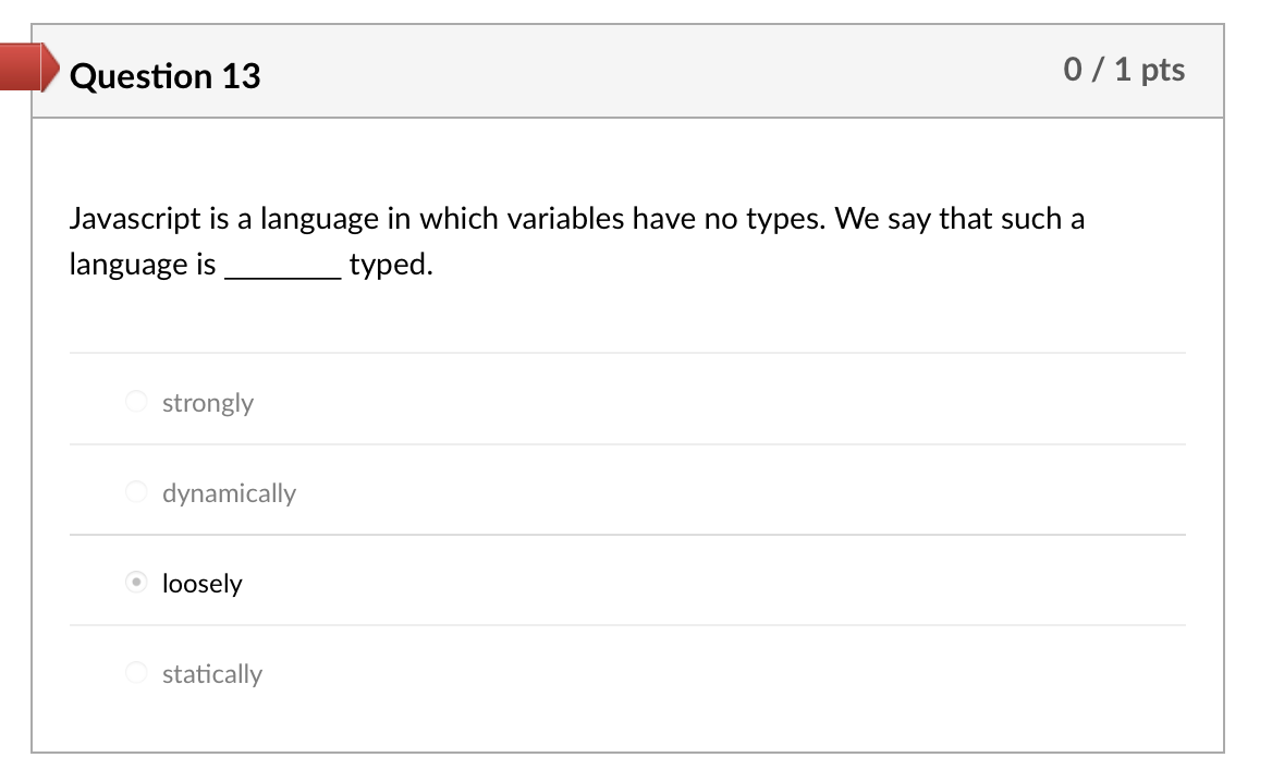 Solved Question 13 0 / 1 pts Javascript is a language in | Chegg.com