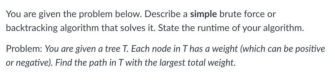 Solved You are given the problem below. Describe a simple | Chegg.com