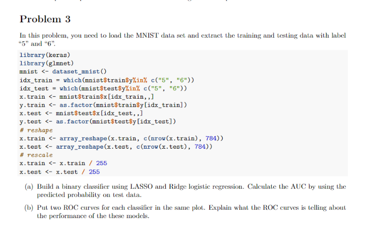 Solved Do this question in R. ﻿Problem 3In this problem, you | Chegg.com