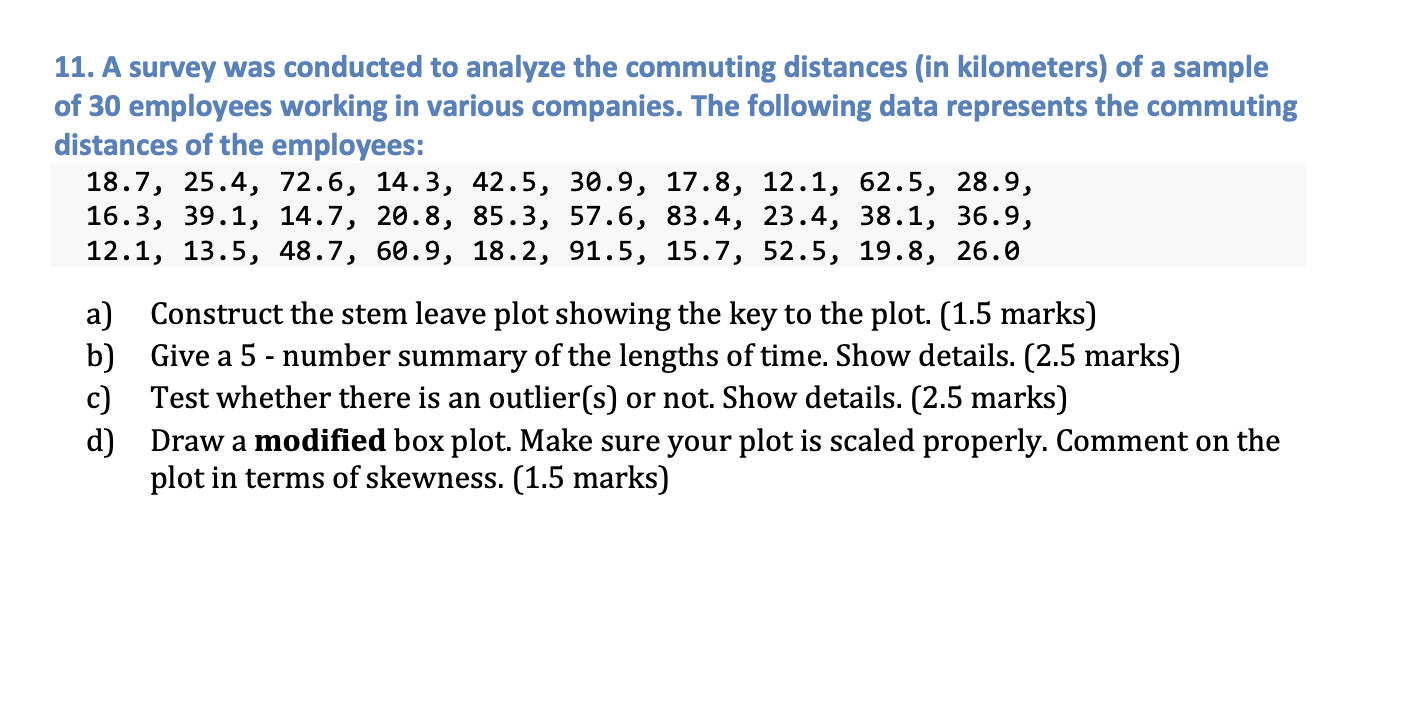 Solved 11. A survey was conducted to analyze the commuting | Chegg.com