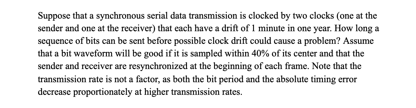 Solved Suppose that a synchronous serial data transmission | Chegg.com