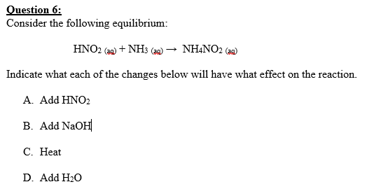 Solved Question 6: Consider the following equilibrium: HNO2 | Chegg.com