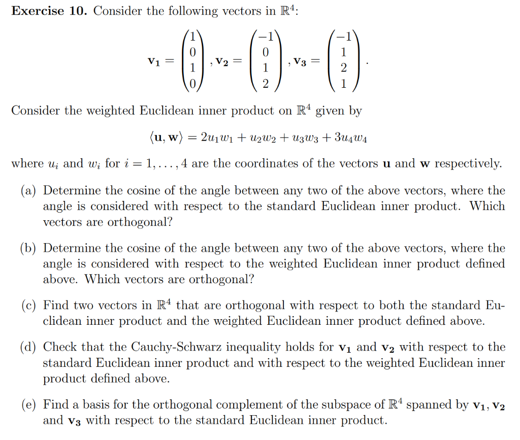 Solved Exercise 10. Consider the following vectors in R4 : | Chegg.com
